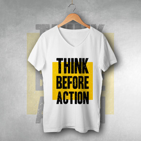 Think Before Action Tişört - Hediyemen.com